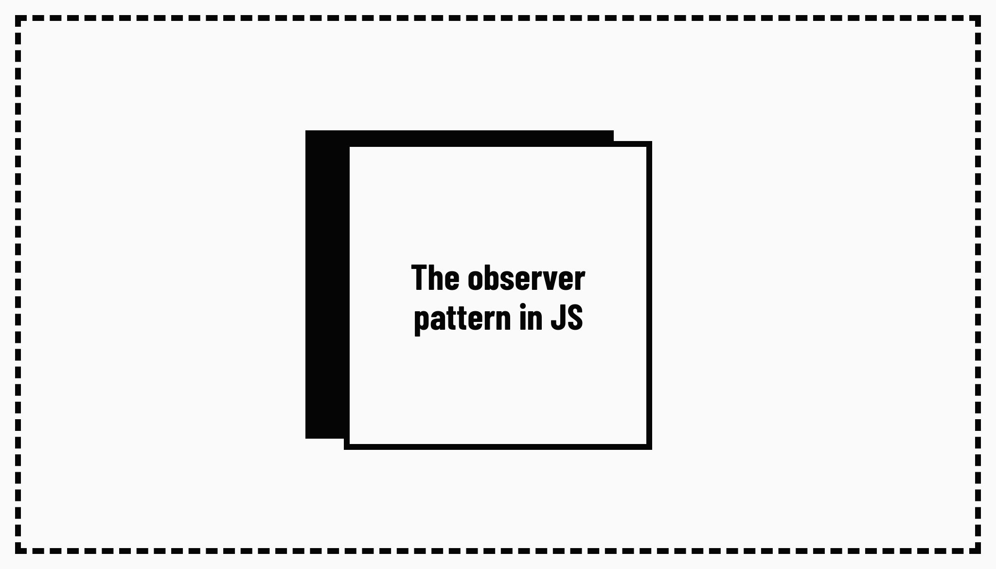 The observer pattern in JS